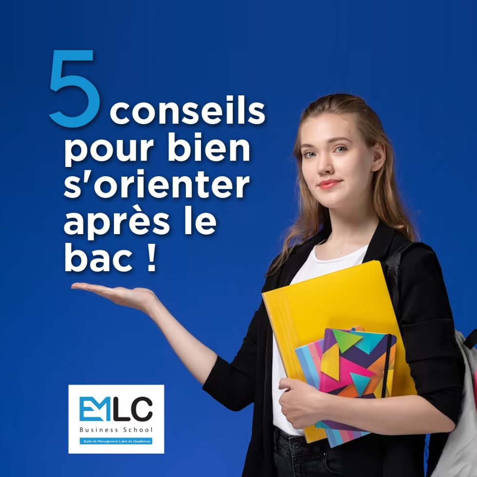 5 conseils pour bien s'orienter après le bac |EMLC Business school